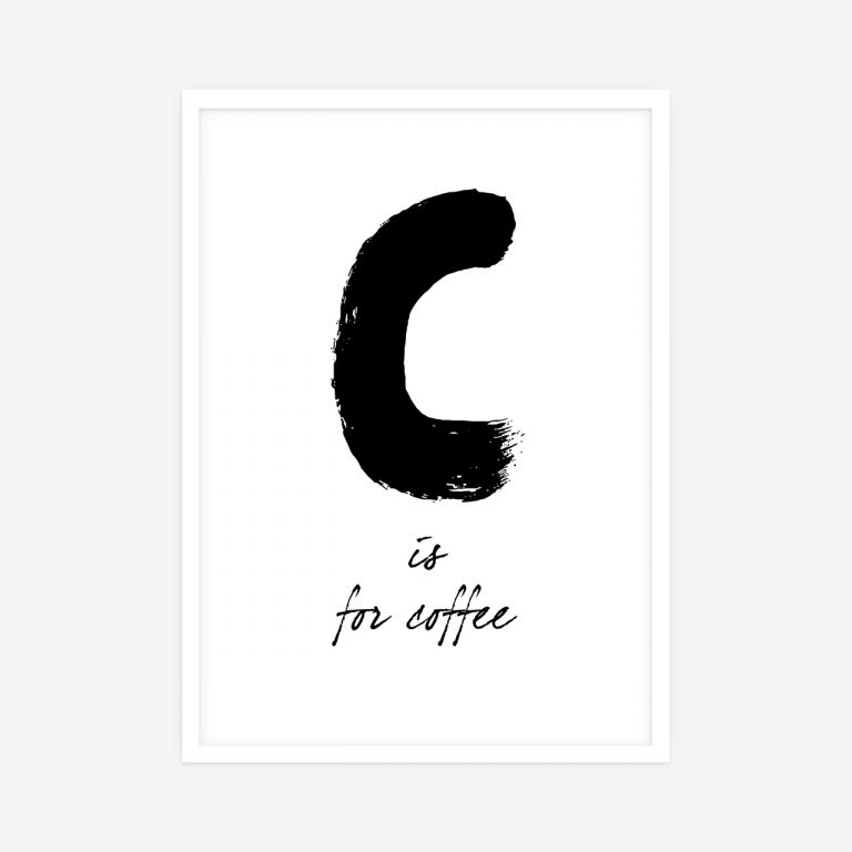 C is for Coffee - Poster za kuhinju - Dilemma Posters